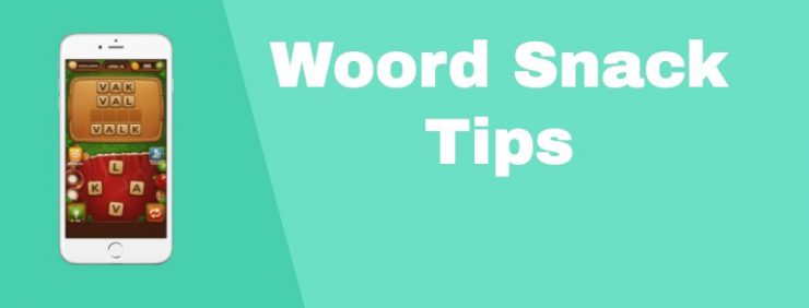 5 handige tips voor Woord Snack die het spel eenvoudiger maken (+Bonus ...